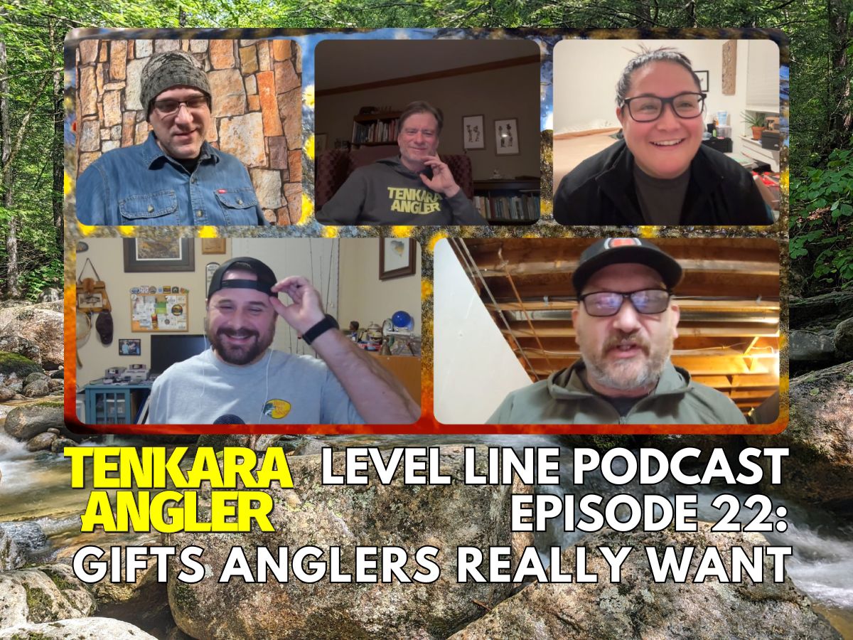 Level Line Podcast Episode 22: Gifts Anglers Really Want